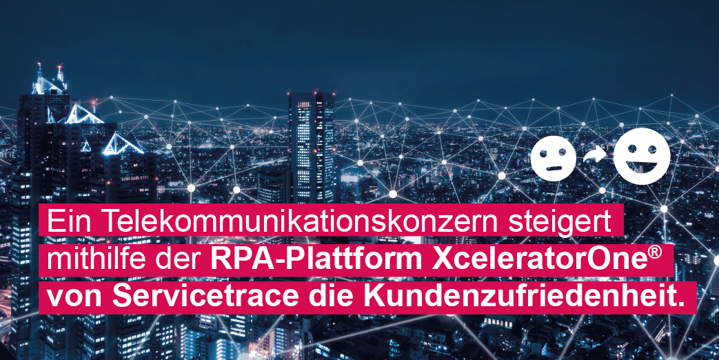 Besserer Kundenservice: Top10-Telco setzt auf RPA von Servicetrace